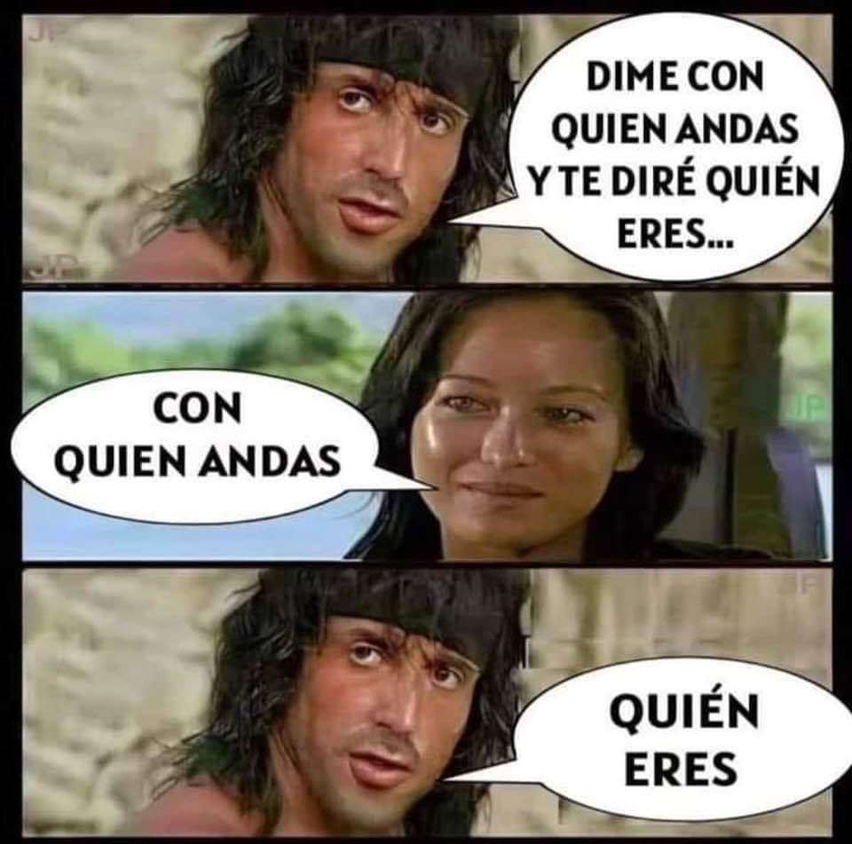 Dime con quien andas y te diré quien eres | El Bordo